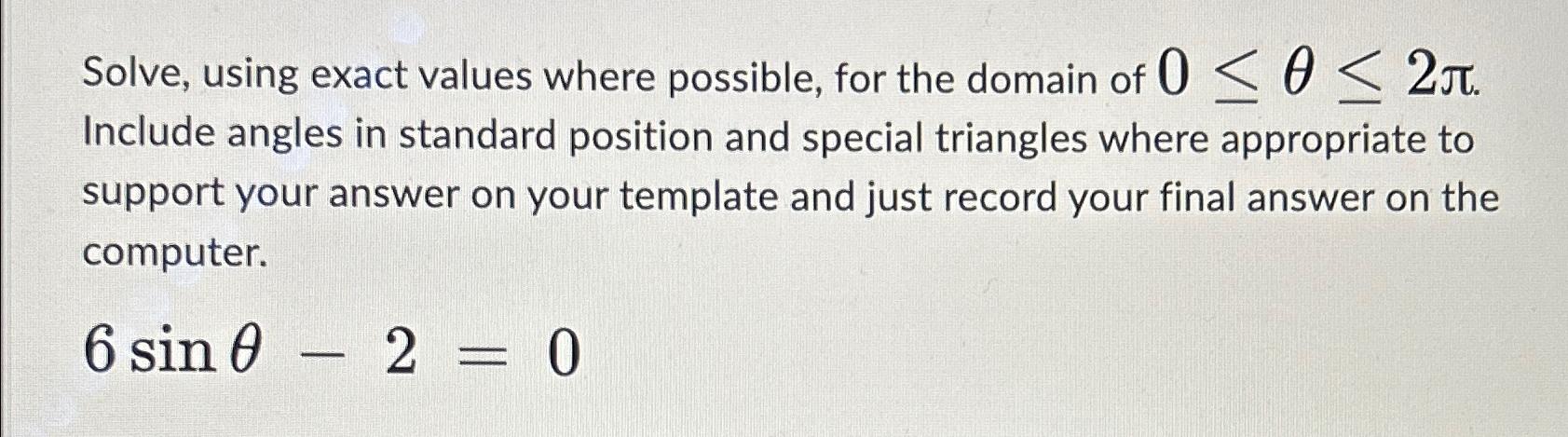 Solve, using exact values where possible, for the | Chegg.com