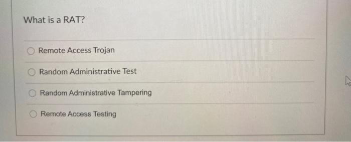Solved What is a RAT? Remote Access Trojan Random | Chegg.com