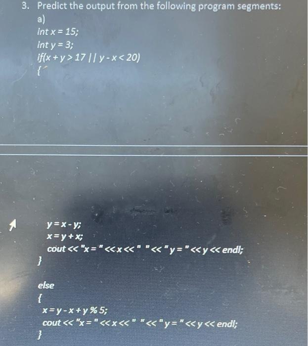Solved 3. Predict the output from the following program | Chegg.com
