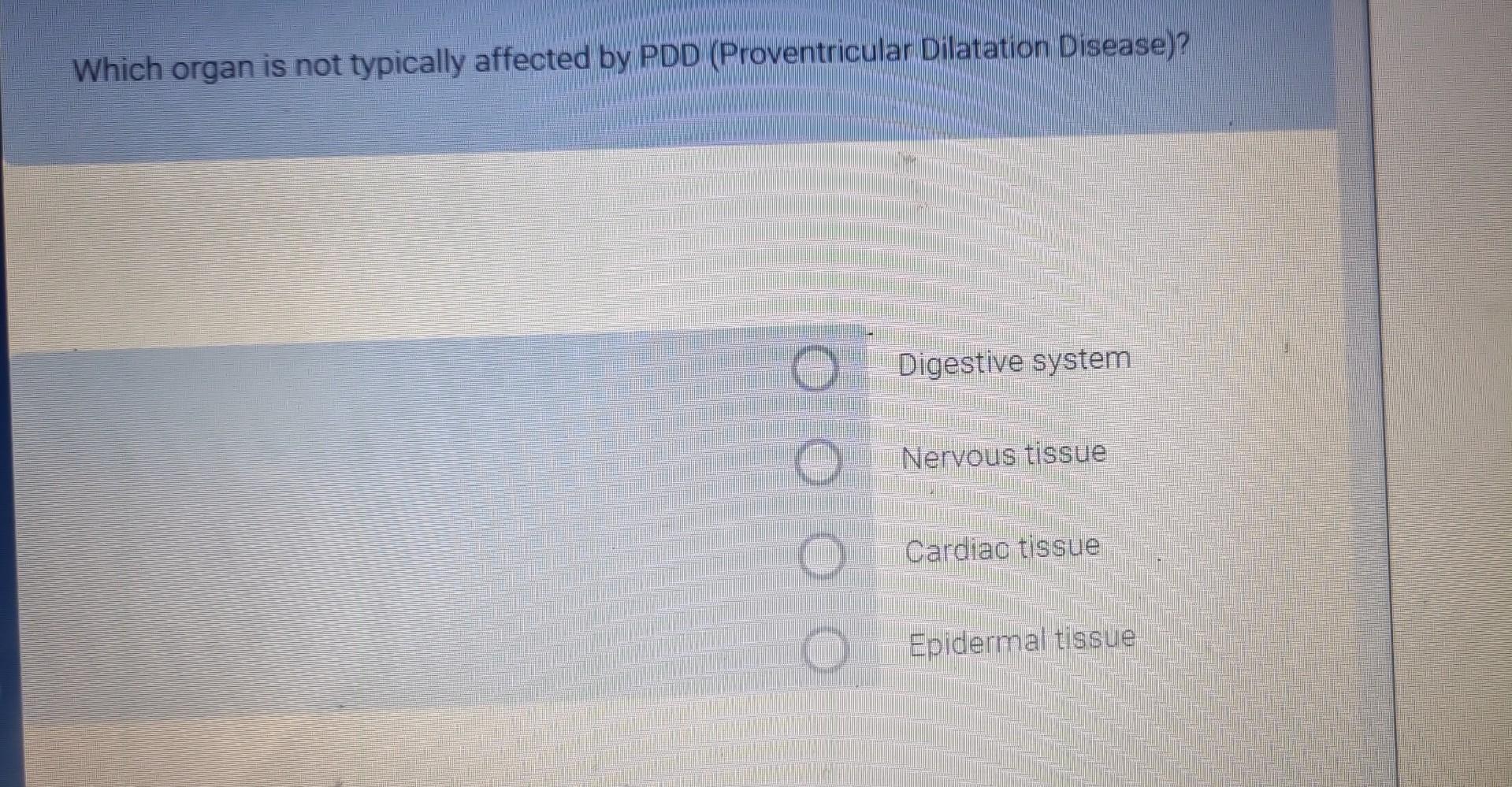Solved Which organ is not typically affected by PDD | Chegg.com