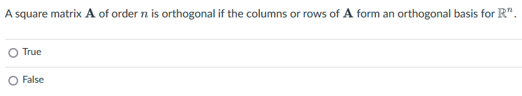 Solved A square matrix A ﻿of order n ﻿is orthogonal if the | Chegg.com