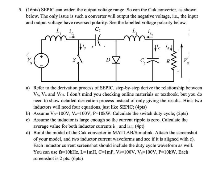 5. (16pts) SEPIC can widen the output voltage range. | Chegg.com