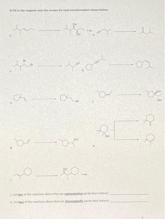 Solved 3) Fill in the reagents over the arrows for each | Chegg.com