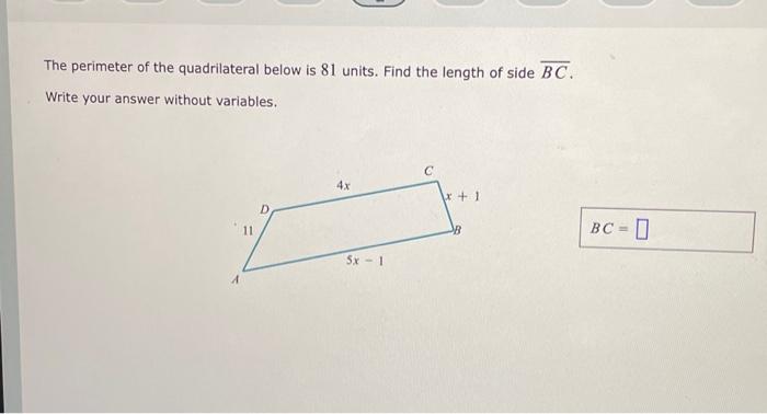 Solved The perimeter of the quadrilateral below is 81 units. | Chegg.com