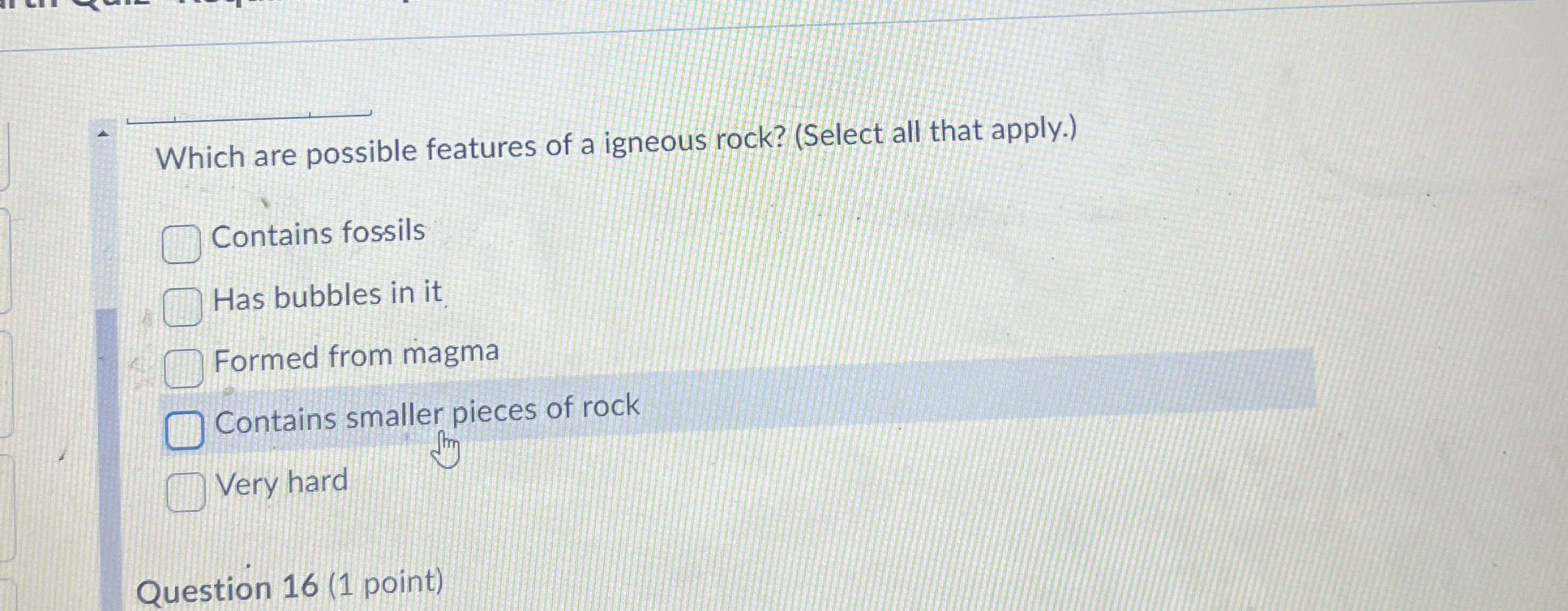 Solved Which are possible features of a igneous rock? | Chegg.com