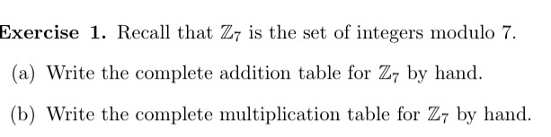 Solved Exercise 1. Recall that Z7 is the set of integers | Chegg.com