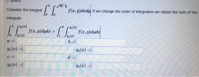 Solved Consider the integral we obtain the sum of two | Chegg.com
