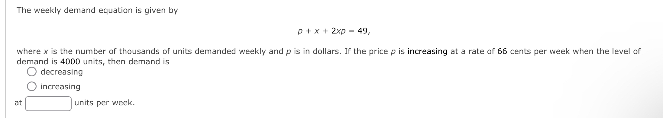 Solved The weekly demand equation is given byp+x+2xp=49where | Chegg.com