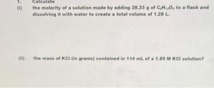 Solved (i) the molarity of a solution made by adding 28.33 g | Chegg.com