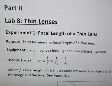 Solved Part IILab 8: Thin LensesExperiment 1: Focal Length | Chegg.com