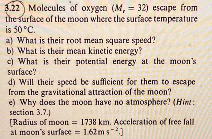 Solved 3.22 Molecules of oxygen (Mr=32) escape from the | Chegg.com