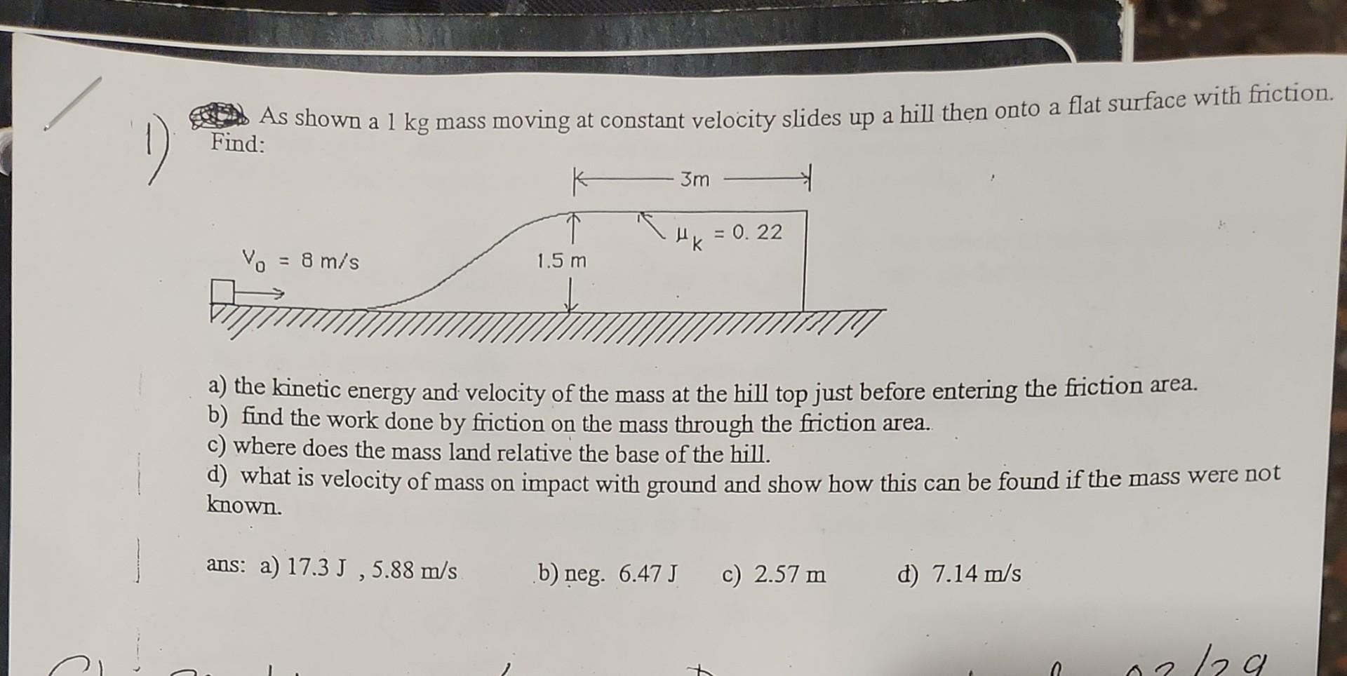 Solved As shown a 1 kg mass moving at constant velocity | Chegg.com