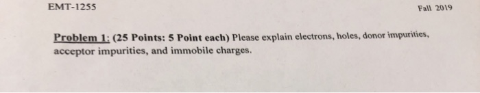 Solved EMT-1255 Fall 2019 Problem 1: (25 Points: 5 Point | Chegg.com