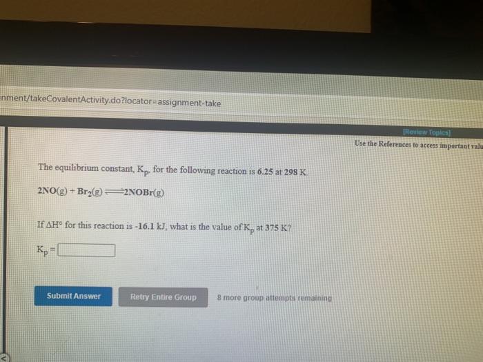 Solved keAssignment/takeCovalentActivity.do?locator | Chegg.com