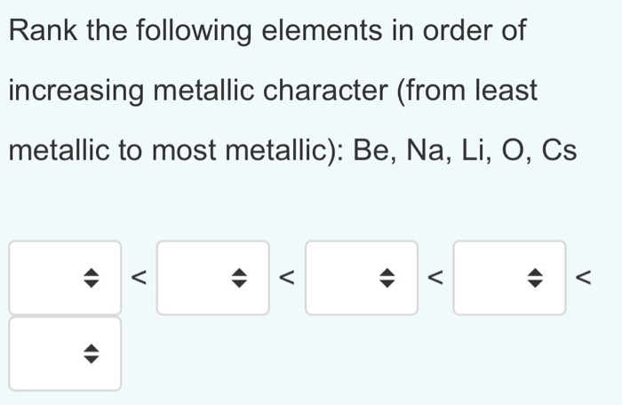Solved Rank the following elements in order of increasing | Chegg.com
