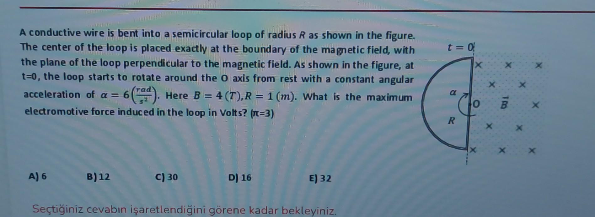 Solved A conductive wire is bent into a semicircular loop of | Chegg.com