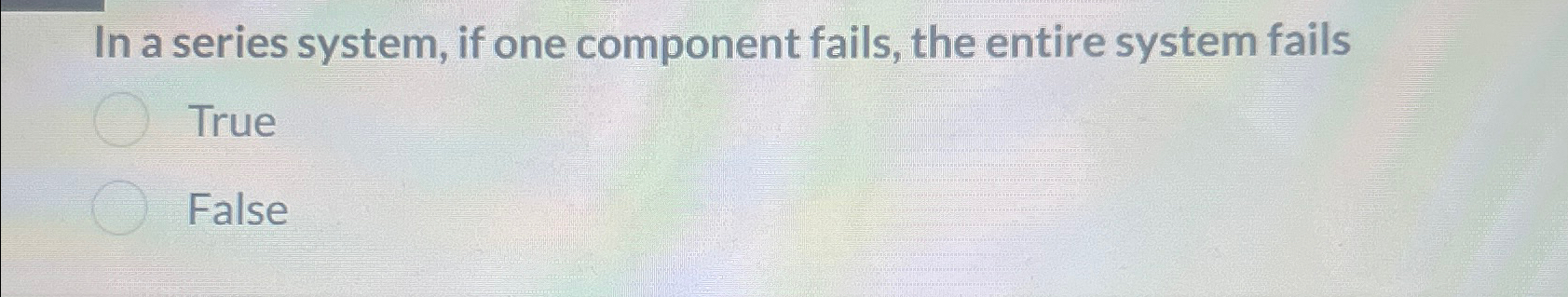 Solved In a series system, if one component fails, the | Chegg.com