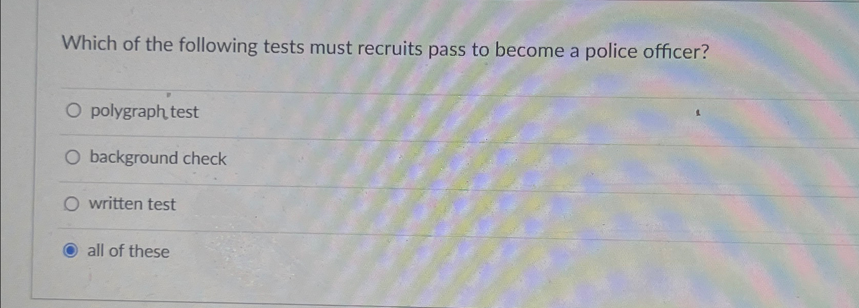Solved Which of the following tests must recruits pass to | Chegg.com