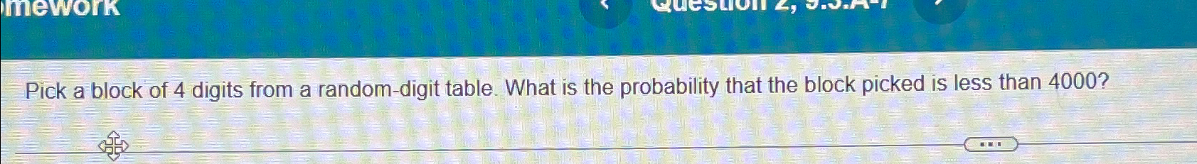 Solved Pick a block of 4 ﻿digits from a random-digit table. | Chegg.com