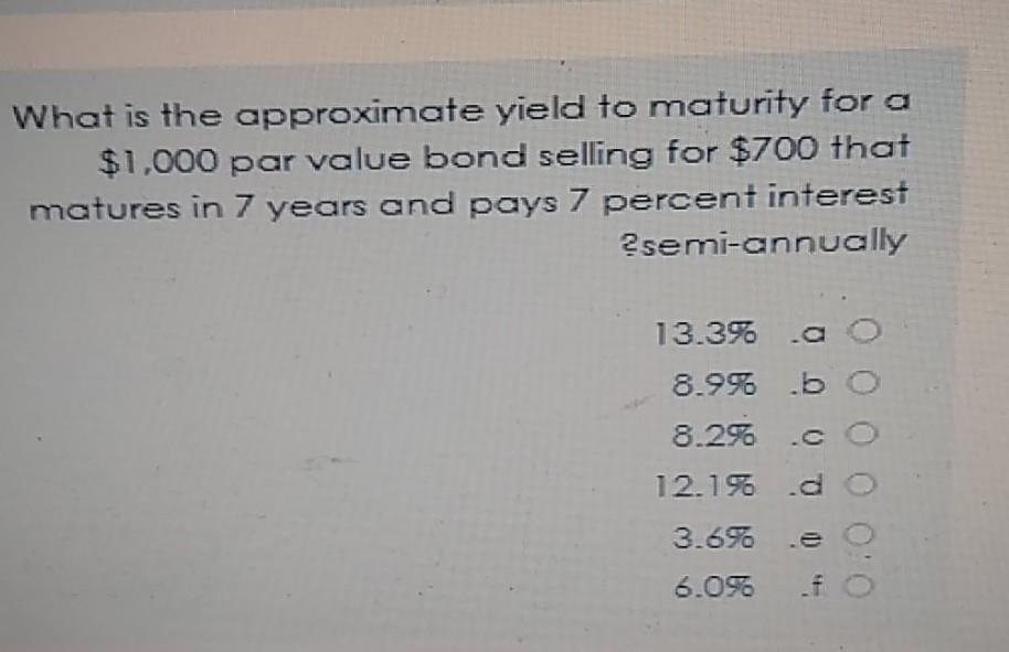 Solved What is the approximate yield to maturity for a | Chegg.com