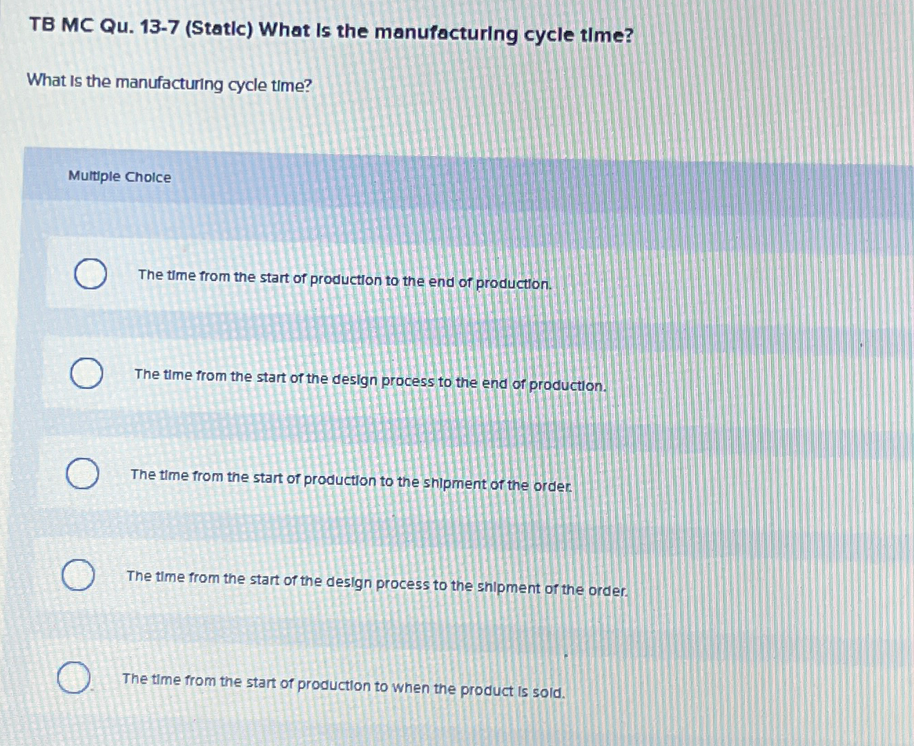 Solved TB MC Qu. 13-7 (Static) ﻿What Is the manufacturing | Chegg.com