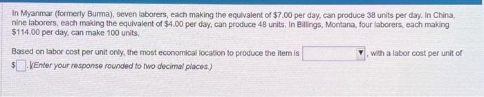 Solved In Myanmar (formerly Burma), seven laborers, each | Chegg.com