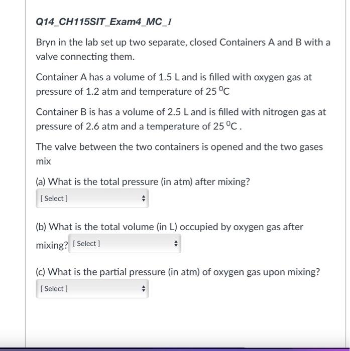 Solved Q14_CH115SIT_Exam4_MC_I Bryn in the lab set up two | Chegg.com