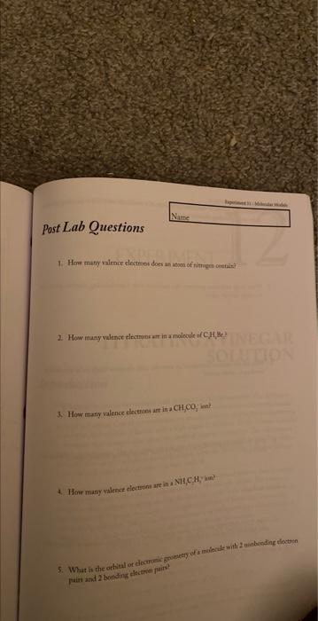 Solved Post Lab Questions Name 3. How many valence clestries | Chegg.com