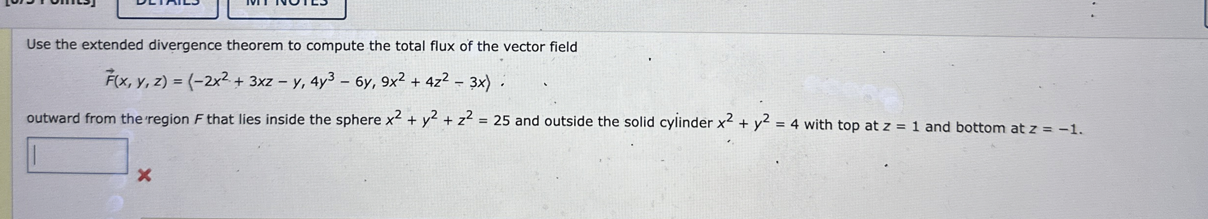 Solved Use the extended divergence theorem to compute the | Chegg.com