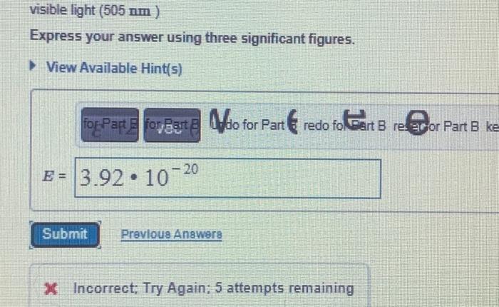 visible light ( 505 nm ) Express your answer using | Chegg.com