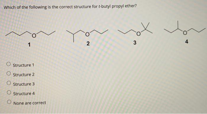 Solved Which of the following is the correct structure for | Chegg.com