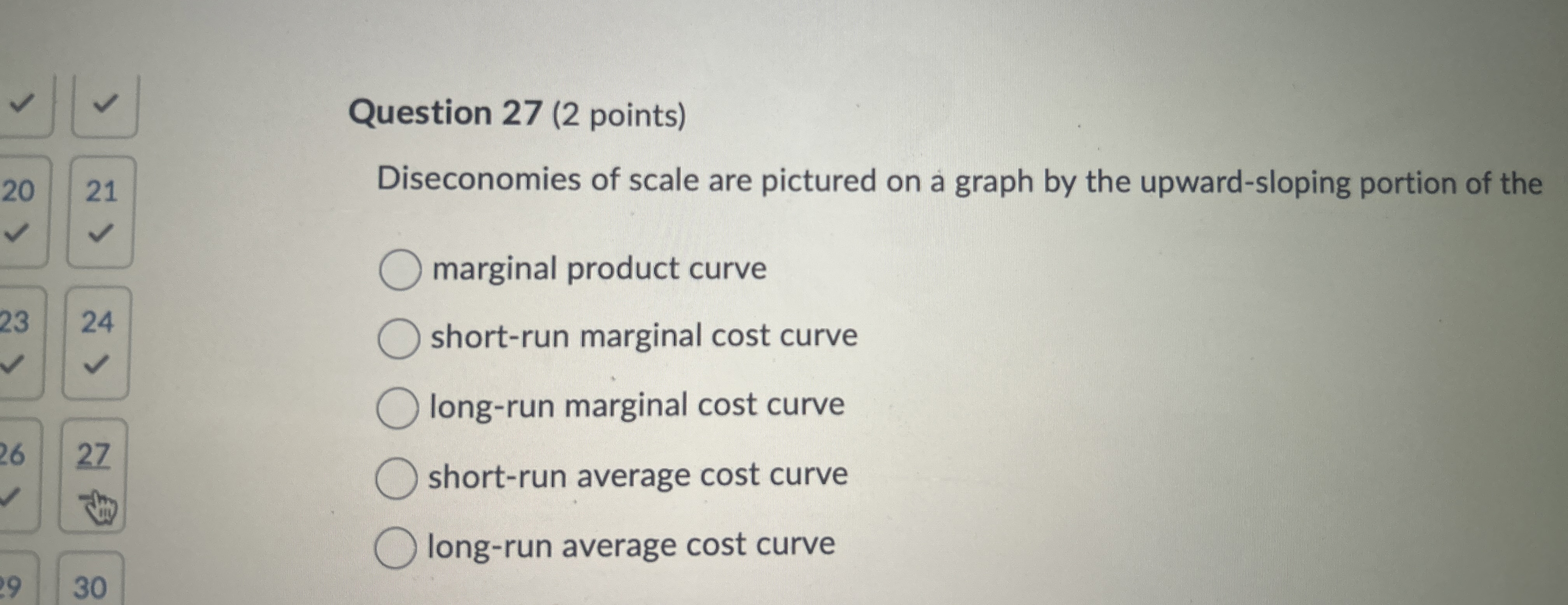Solved Question 27 (2 ﻿points)Diseconomies of scale are | Chegg.com
