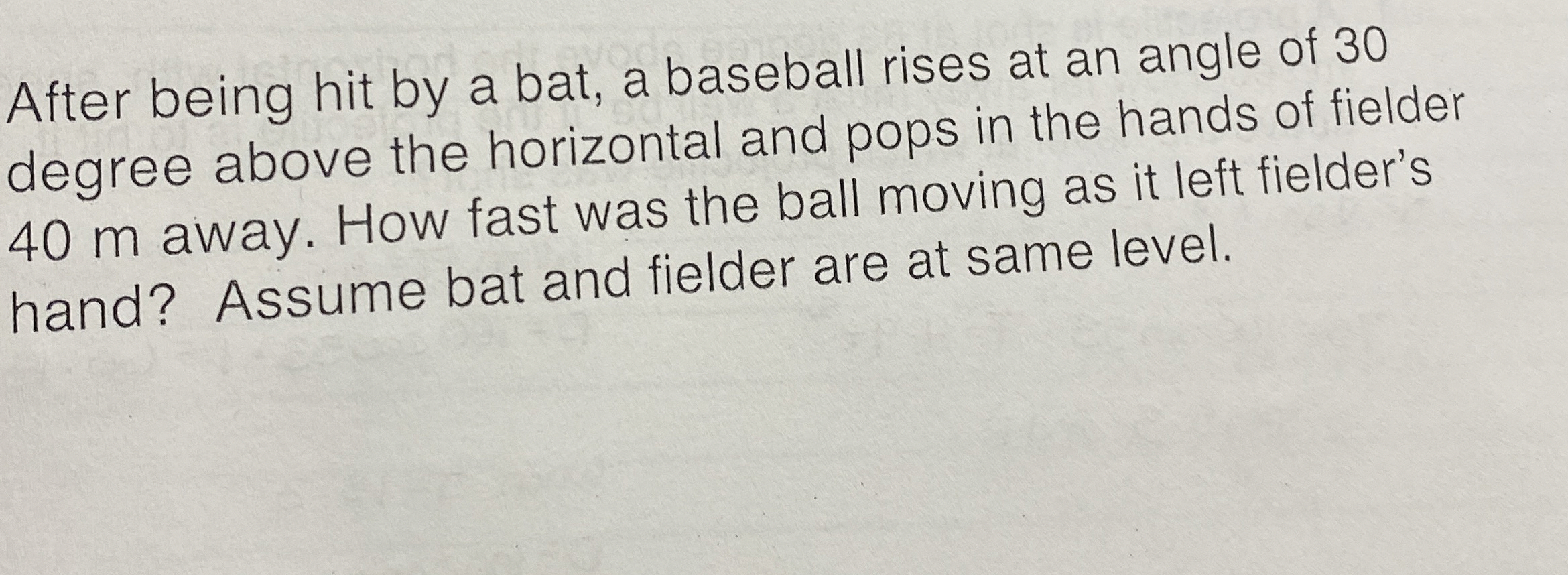 Solved After being hit by a bat, a baseball rises at an | Chegg.com
