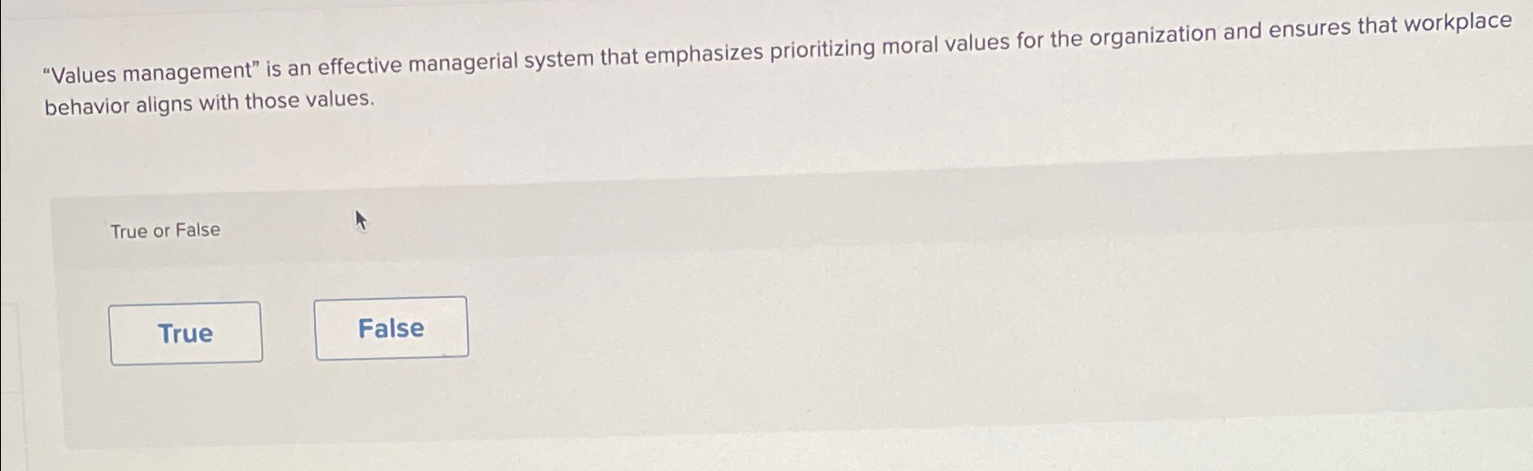 Solved "Values management" is an effective managerial system | Chegg.com