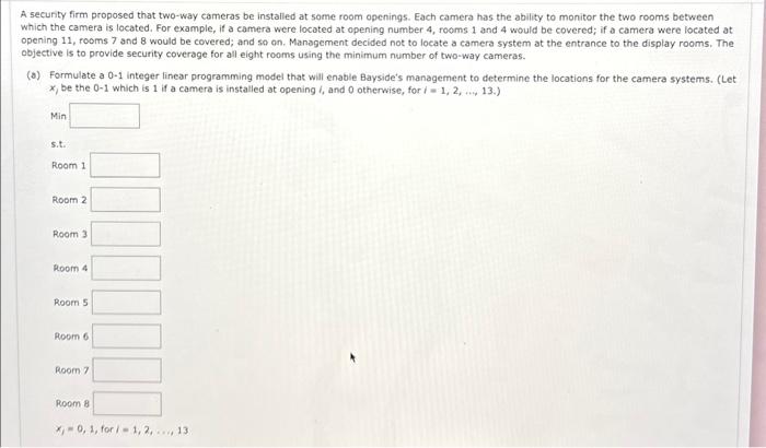 Solved The Bayside Art Gallery is considering installing a | Chegg.com