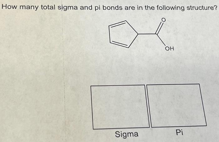 Solved How many total sigma and pi bonds are in the | Chegg.com