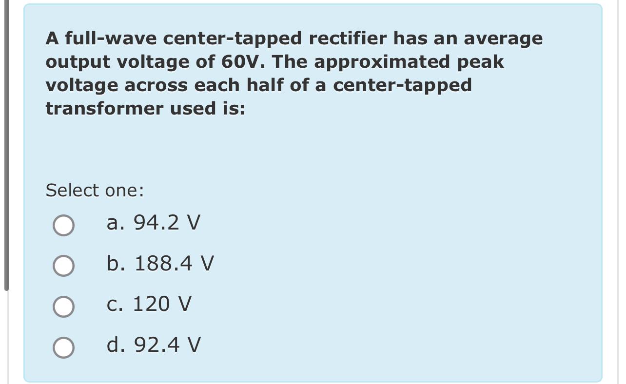 Solved A full-wave center-tapped rectifier has an average | Chegg.com