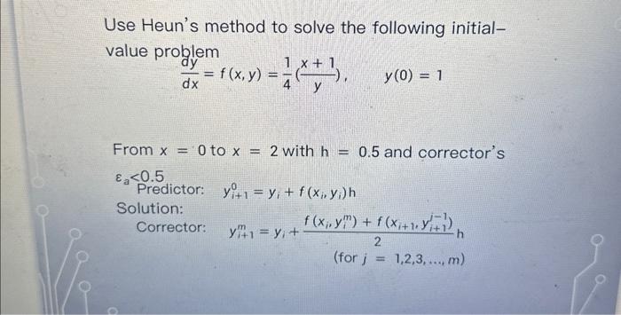 Solved Use Heun's method to solve the following initialvalue | Chegg.com