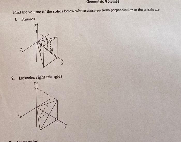 Solved Find the volume of the solids below whose | Chegg.com