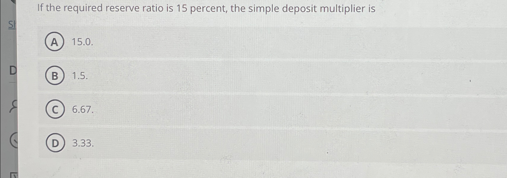 Solved If the required reserve ratio is 15 ﻿percent, the | Chegg.com