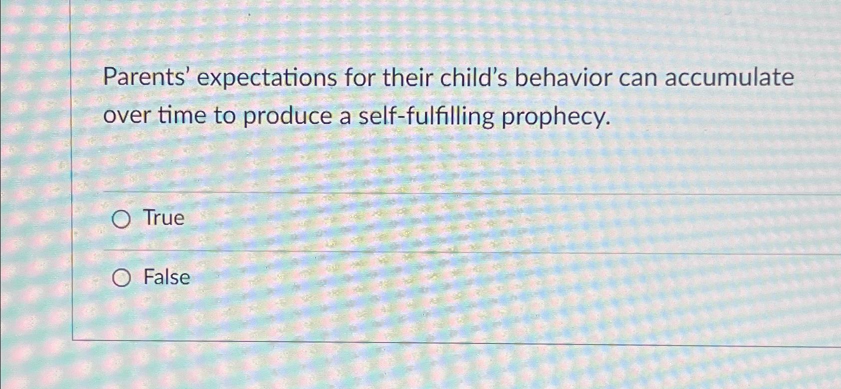 Solved Parents' expectations for their child's behavior can | Chegg.com