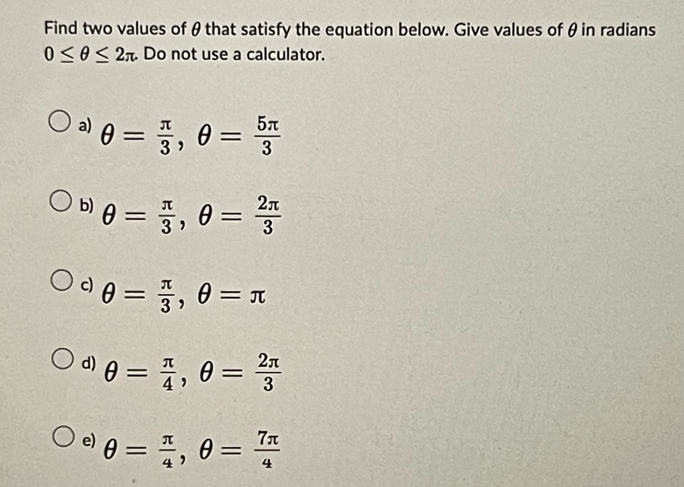 Find two values of θ ﻿that satisfy the equation | Chegg.com