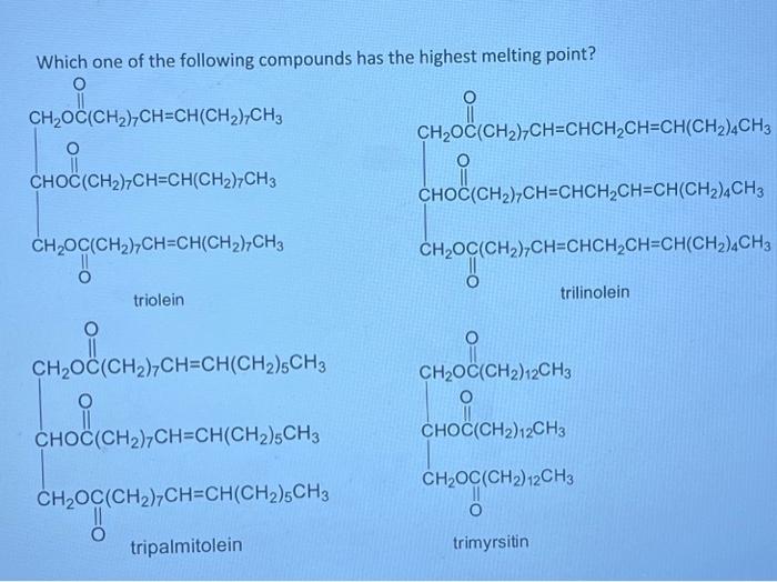 Solved Which one of the following compounds has the highest | Chegg.com