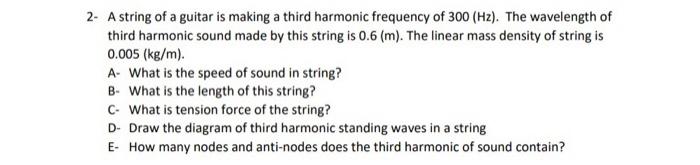 Solved 2. A string of a guitar is making a third harmonic | Chegg.com