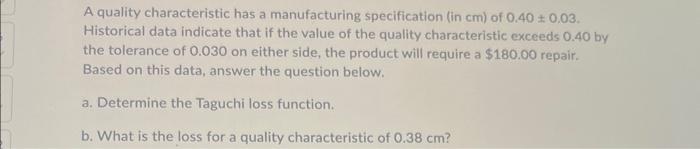 Solved A quality characteristic has a manufacturing | Chegg.com