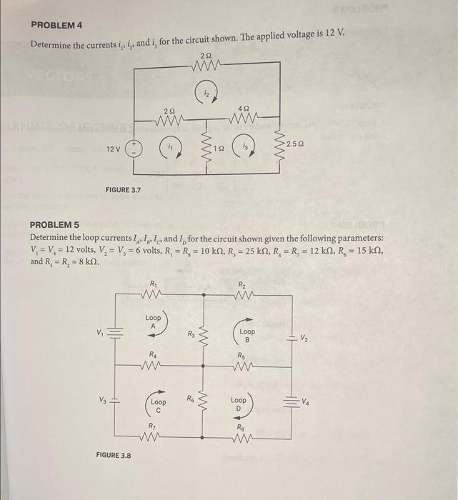 Solved PROBLEM 4 Determine the currents i1,i2, and i3 for | Chegg.com