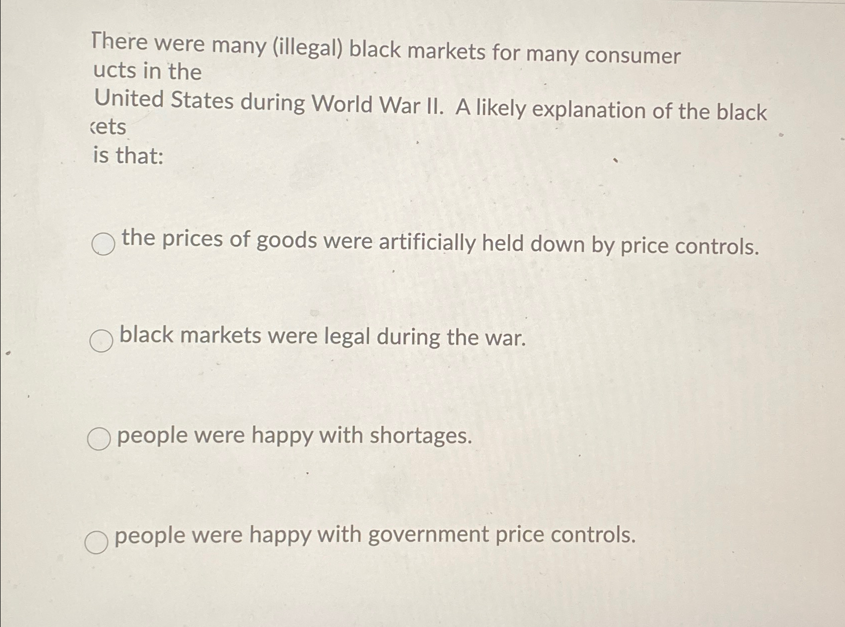 Solved There were many (illegal) ﻿black markets for many | Chegg.com