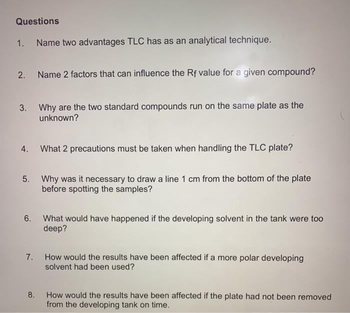 Solved Questions 1. Name two advantages TLC has as an | Chegg.com