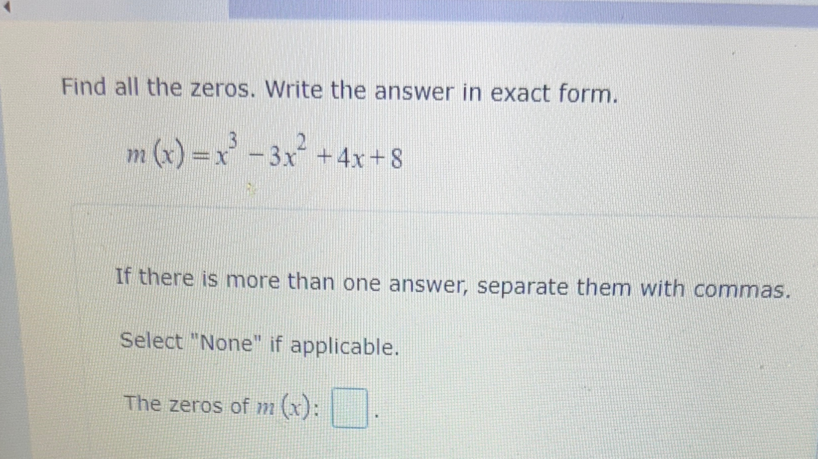 Solved Find all the zeros. Write the answer in exact | Chegg.com