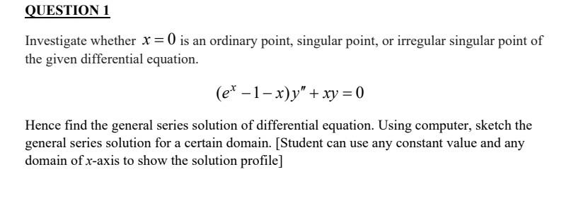 Solved Investigate whether x=0 is an ordinary point, | Chegg.com